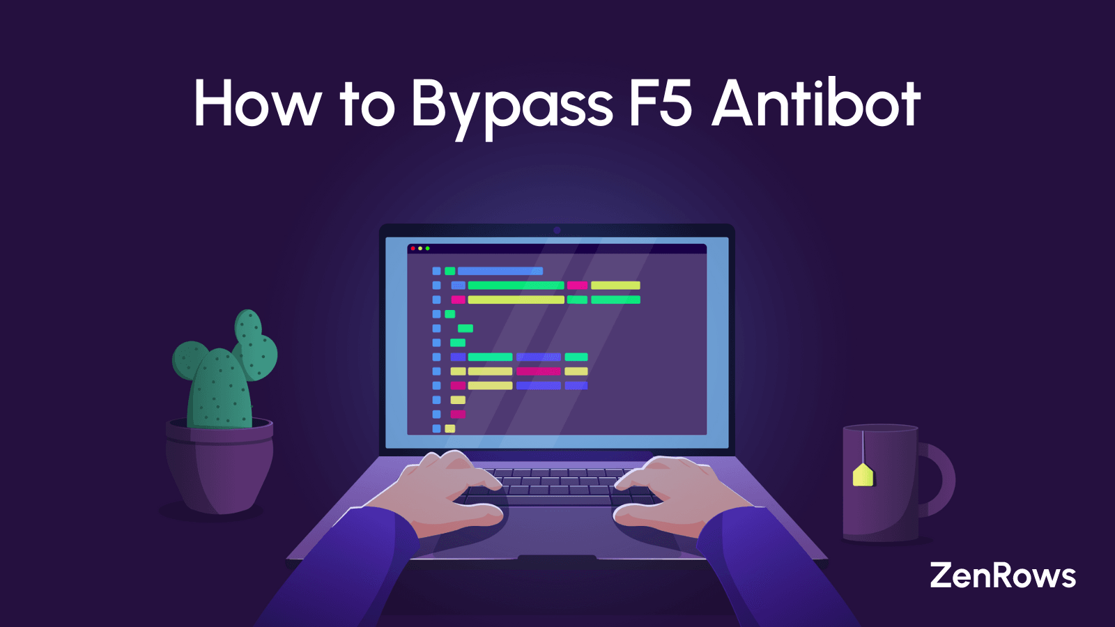 How to Bypass F5 Antibot in 2025 - ZenRows