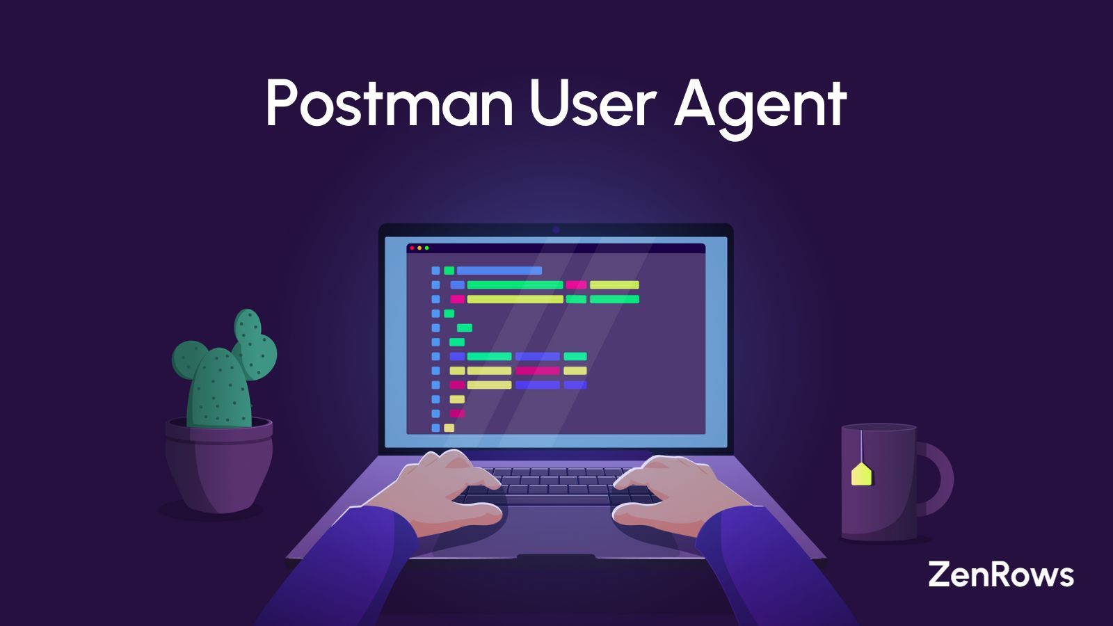 How to Set Postman User Agent - ZenRows