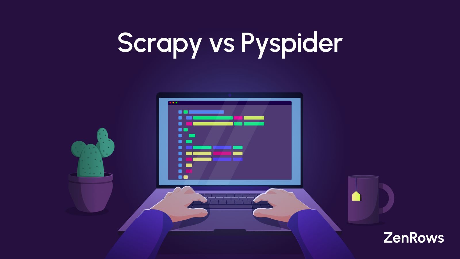 Scrapy vs Pyspider: Which Should You Use? - ZenRows