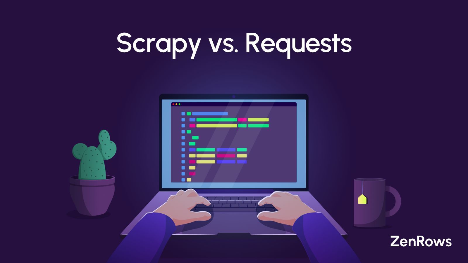 Scrapy vs. Requests: Which One Should You Choose? - ZenRows