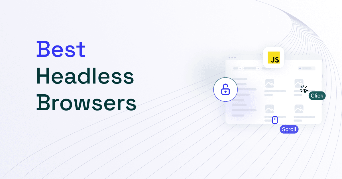 Best Headless Browsers in 2025: Reviewed - ZenRows