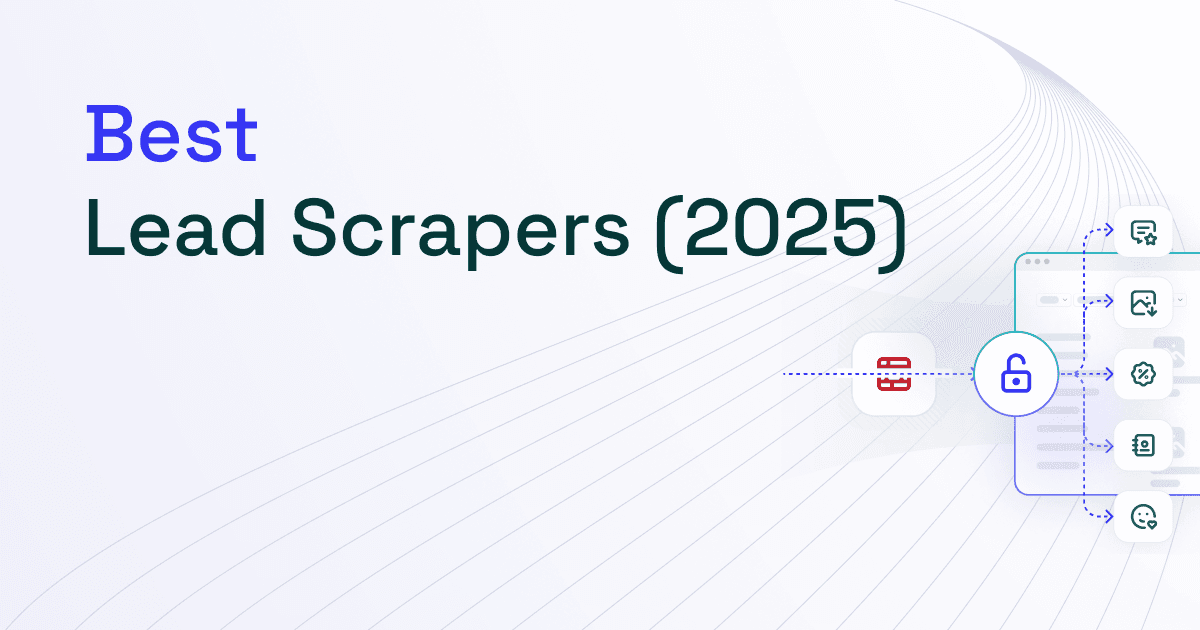 7 Best Lead Scrapers (2025) - ZenRows