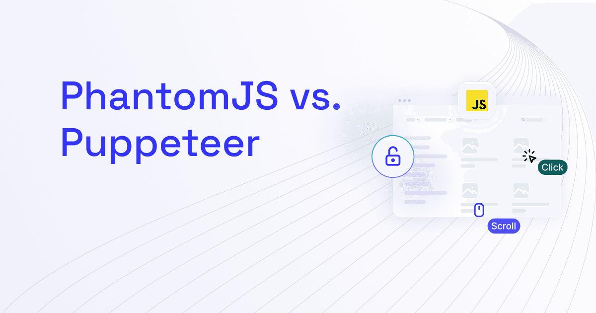 PhantomJS vs Puppeteer: Which Is Best for You? - ZenRows