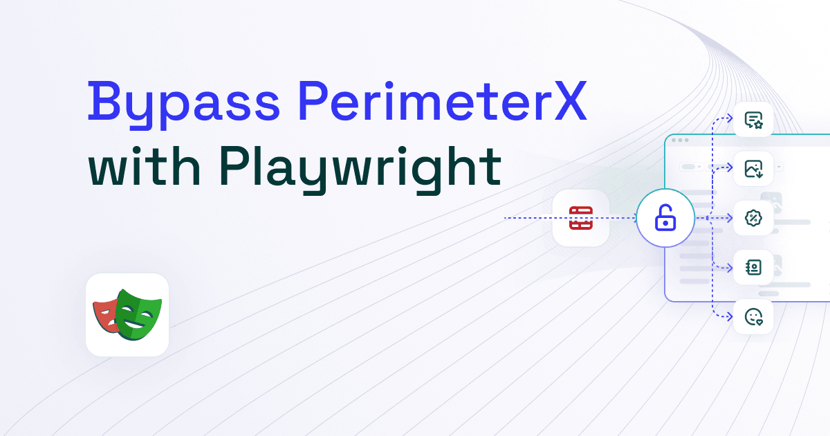 3 Ways to Bypass PerimeterX With Playwright - ZenRows
