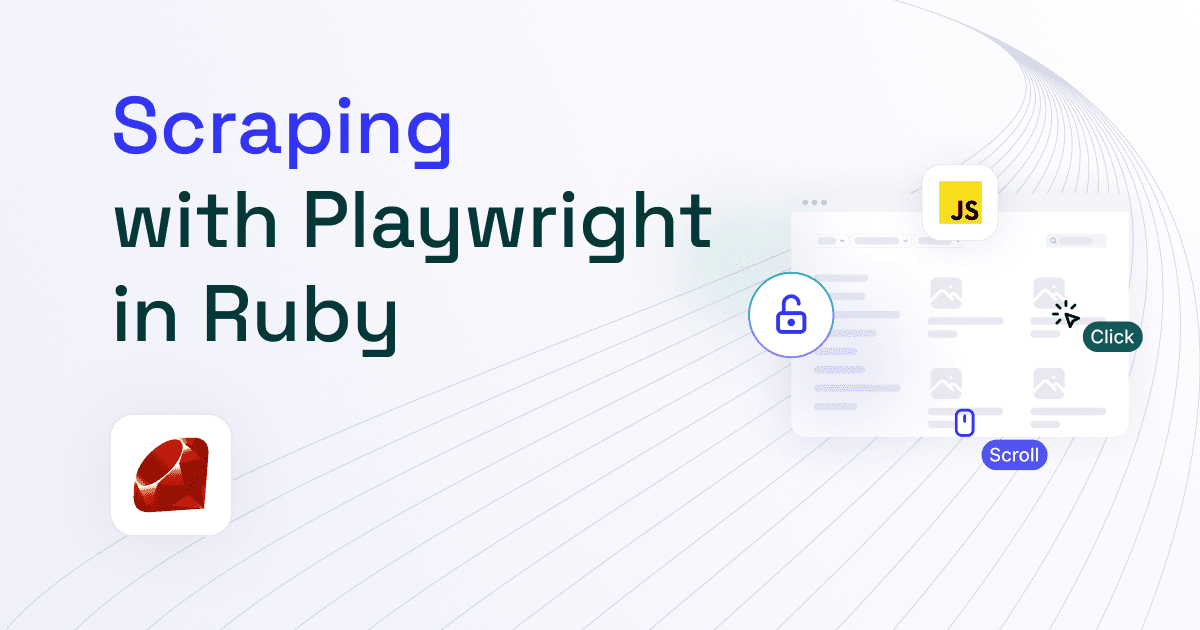 How to Use Playwright in Ruby [2025 Guide] - ZenRows