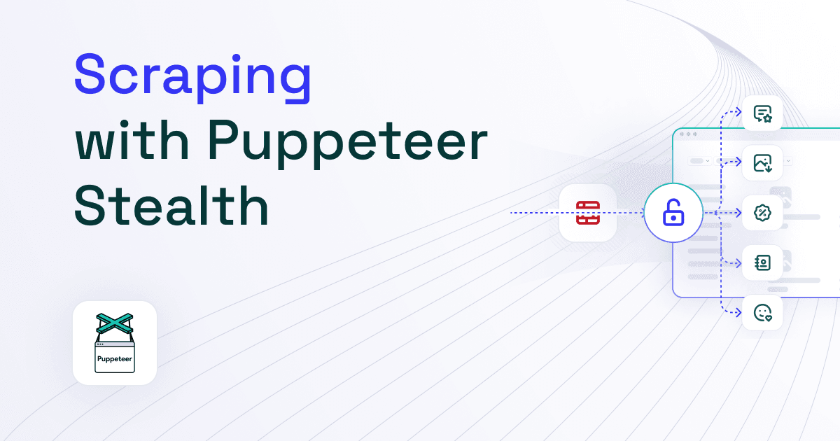 How to Use Puppeteer Stealth: A Plugin for Scraping - ZenRows