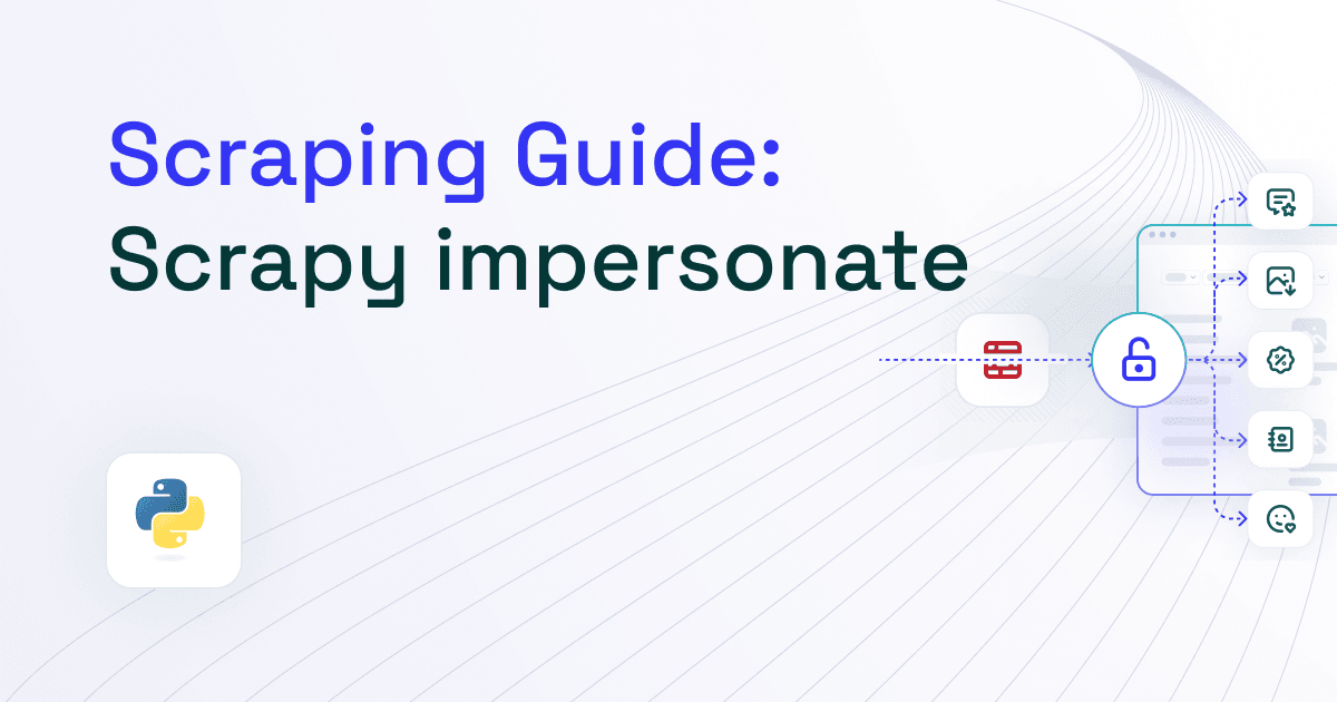Scrapy Impersonate: Advanced Tutorial for 2025 - ZenRows