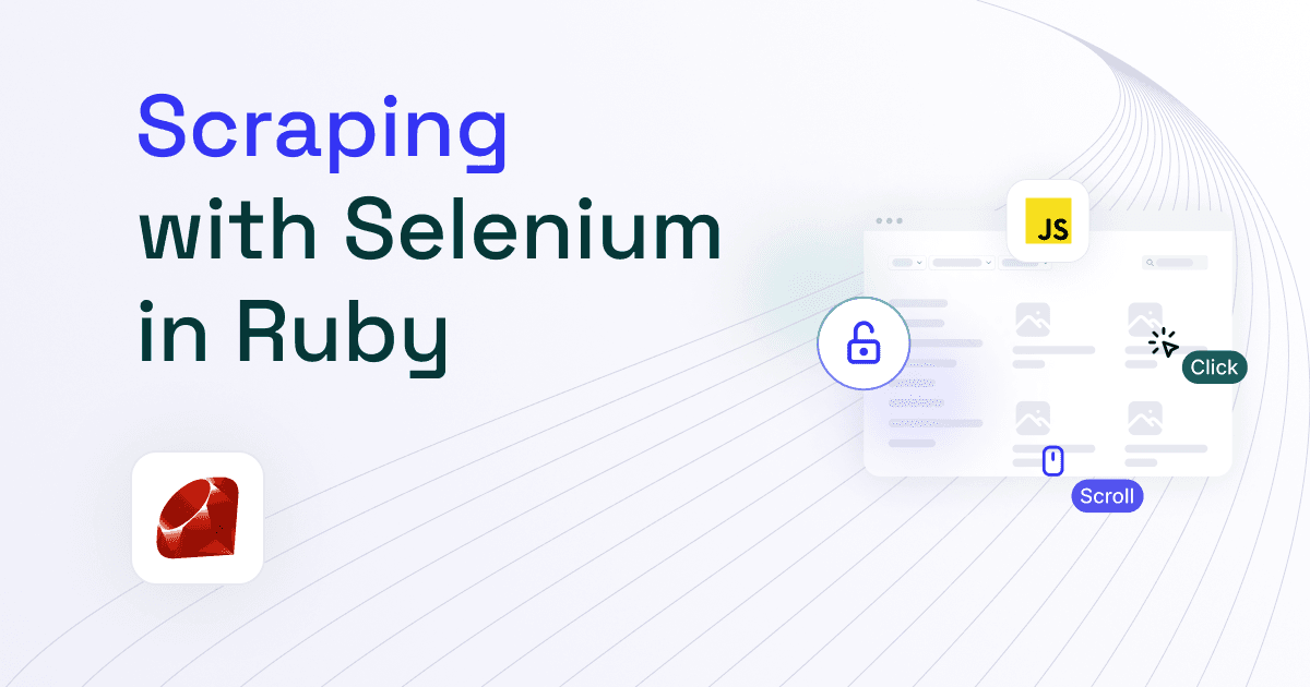 Selenium in Ruby for Web Scraping: Tutorial 2025 - ZenRows