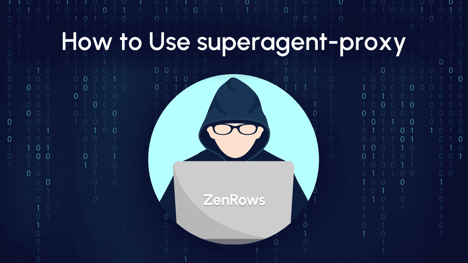 How to Use Superagent-Proxy - ZenRows