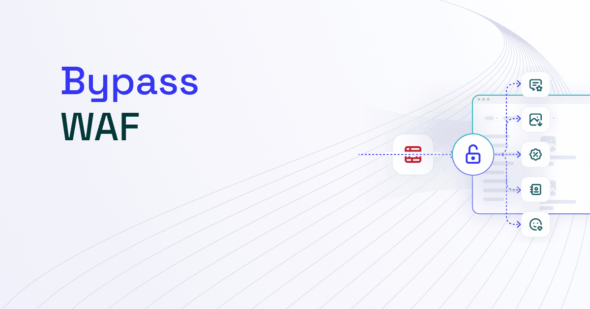 How to Bypass WAF in 2025: Challenges and Solutions - ZenRows