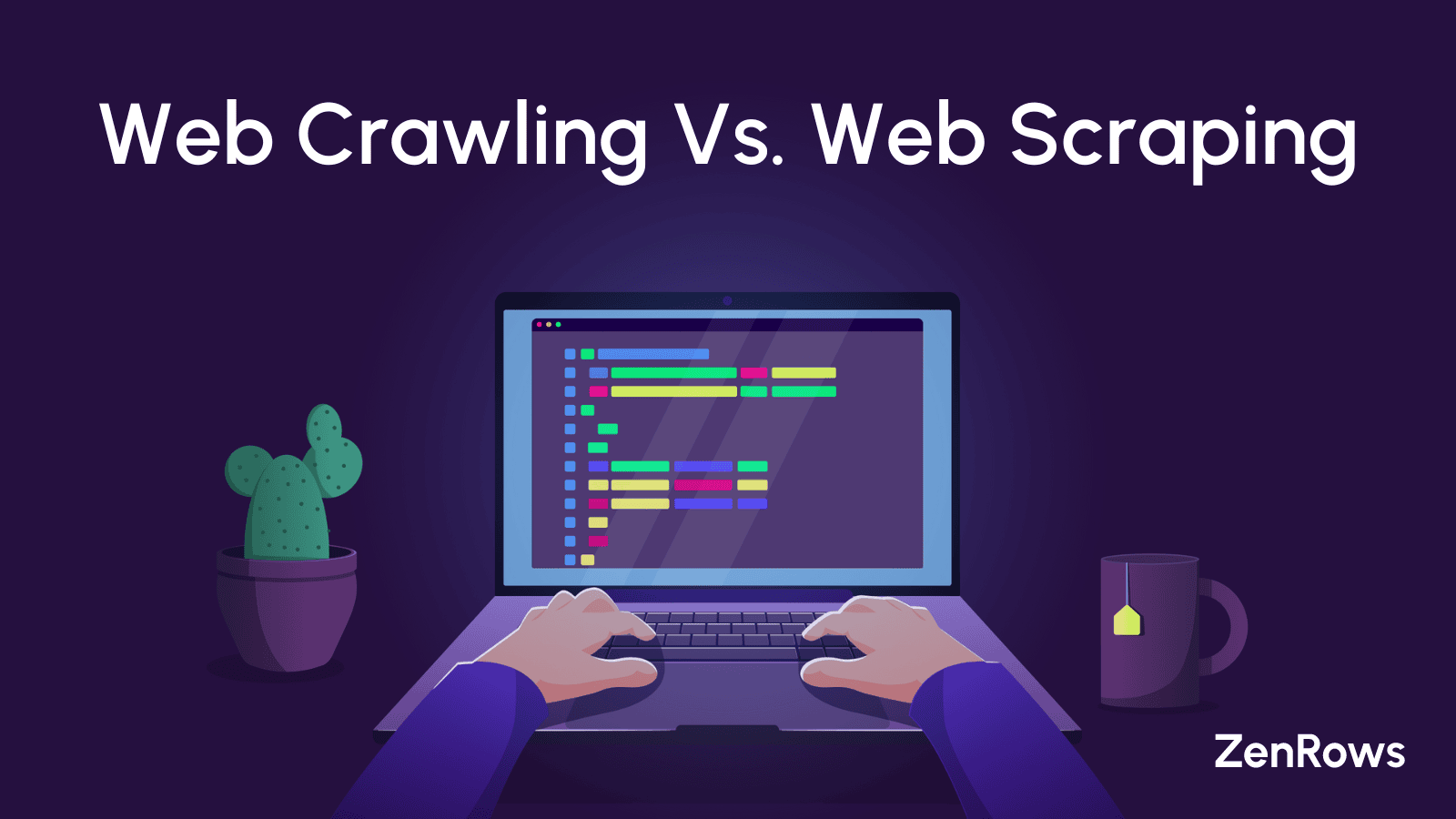 Web Crawling vs. Web Scraping: The Difference - ZenRows Web Crawling vs. Web Scraping: The Difference - ZenRows